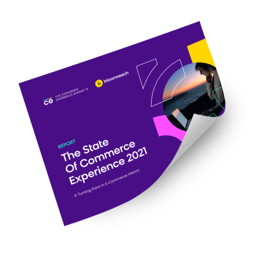 The State of Commerce Experience 2021 | Bloomreach