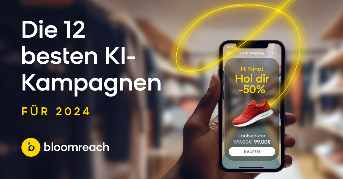 Die 12 besten KI-Kampagnen für 2024